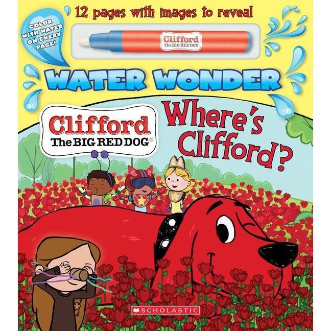 Scholastic Where's Clifford (a Clifford Water Wonder Storybook) - by ...